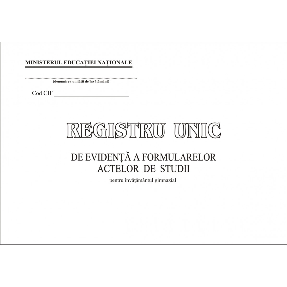 Registru unic de evidenta acte studii Gimnaziu, Tipografia Fistem ...